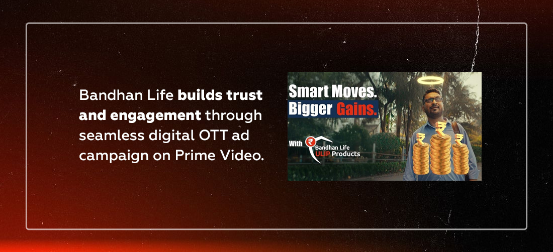 Bandhan Life builds trust and engagement through seamless digital OTT ...